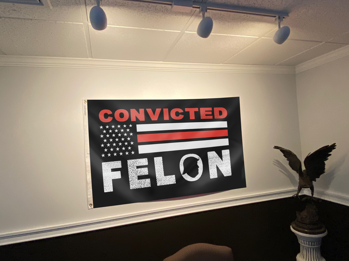 Convicted Felon Flag – Respect The Look