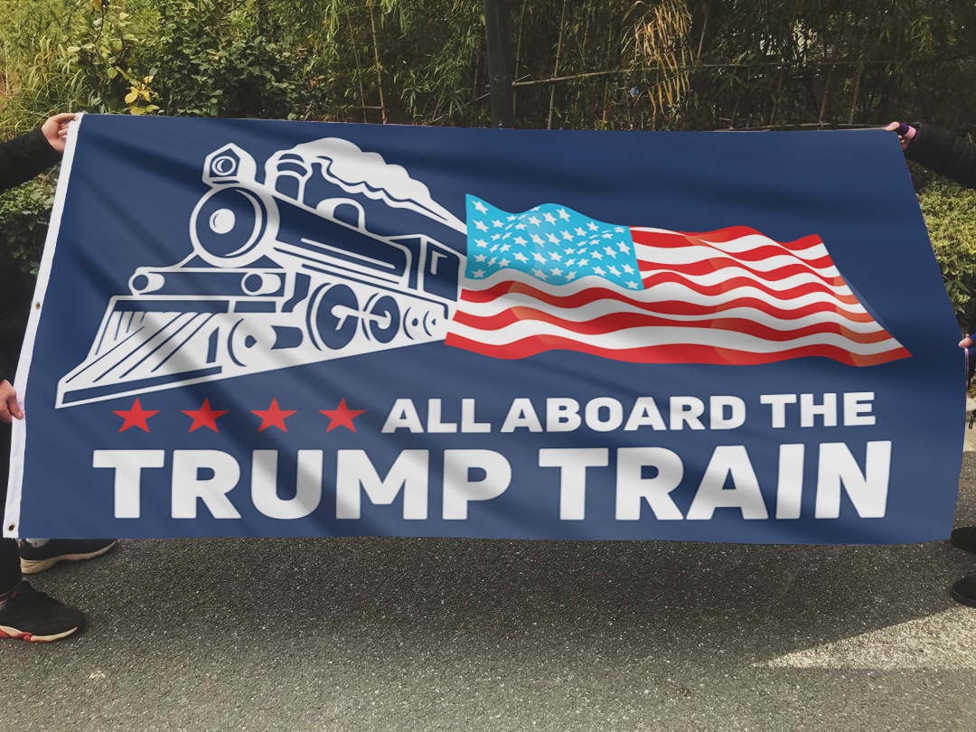 All Board The Trump Train Flag – Respect The Look