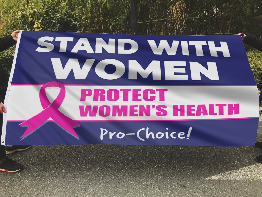 Stand With Women Protect Women's Health Flag – Respect The Look