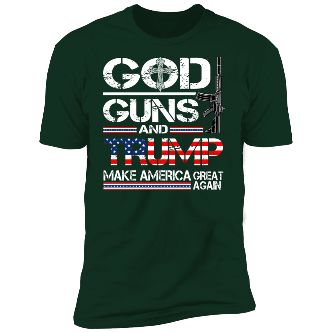 GOD Guns and Trump MAGA T-Shirt – Respect The Look